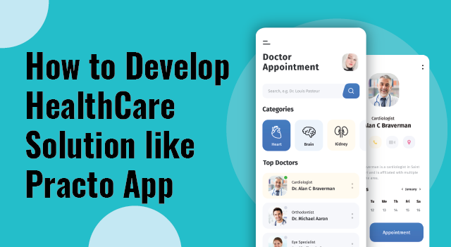 How to Develop HealthCare Solution like Practo App | Engineer Master ...